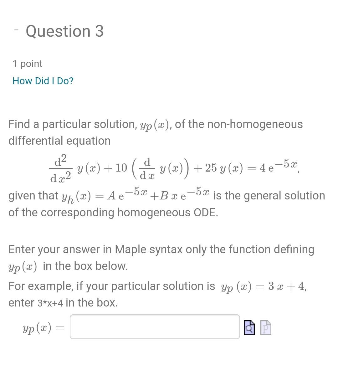 Solved 1 point How Did I Do? Find a particular solution, | Chegg.com