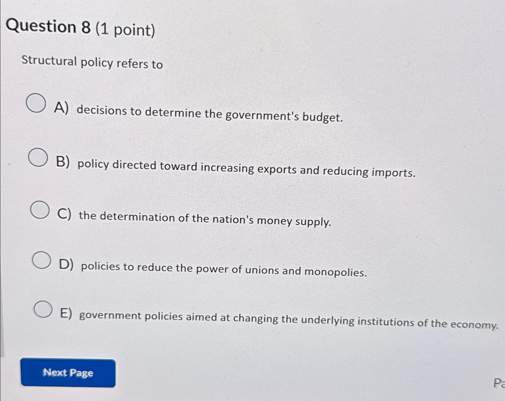 Solved Question 8 (1 ﻿point)Structural policy refers toA) | Chegg.com
