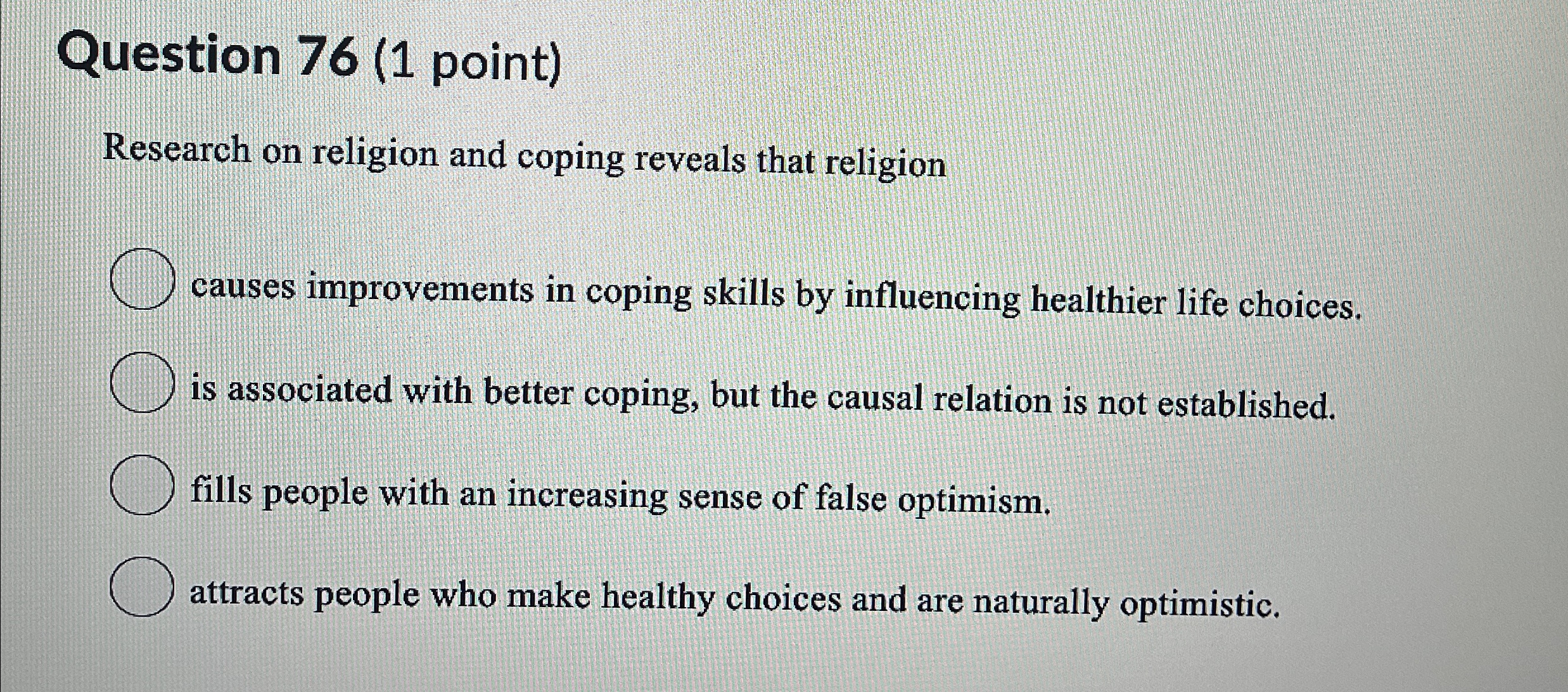 Solved Question 76 (1 ﻿point)Research on religion and coping | Chegg.com