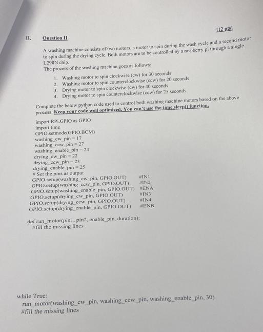 Solved Complete the below python code used to control both | Chegg.com