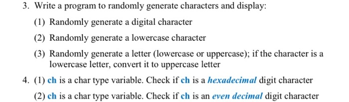 Solved 3. Write a program to randomly generate characters | Chegg.com