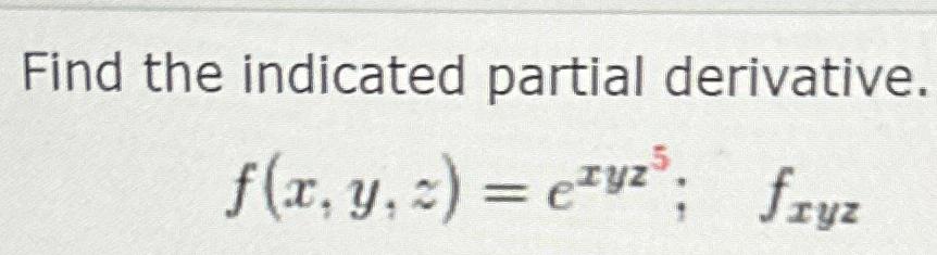 Solved Find the indicated partial | Chegg.com