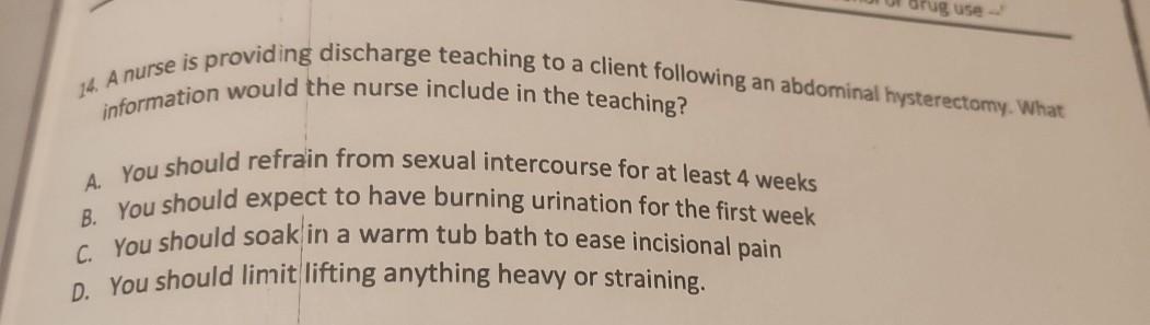 Solved A nurse is providing discharge teaching to a client | Chegg.com
