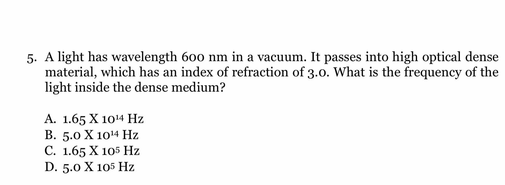 Solved A light has wavelength 600nm ﻿in a vacuum. It passes | Chegg.com