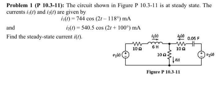 Solved Problem 1 (P 10.3-11): The circuit shown in Figure P | Chegg.com