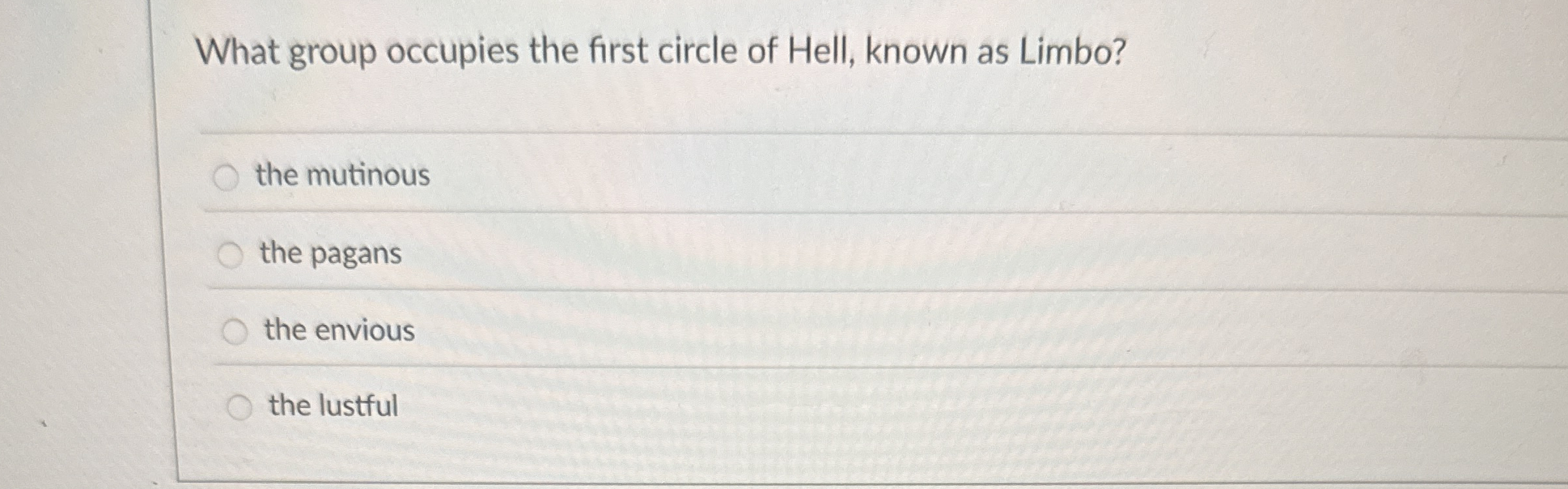 Solved What group occupies the first circle of Hell, known | Chegg.com