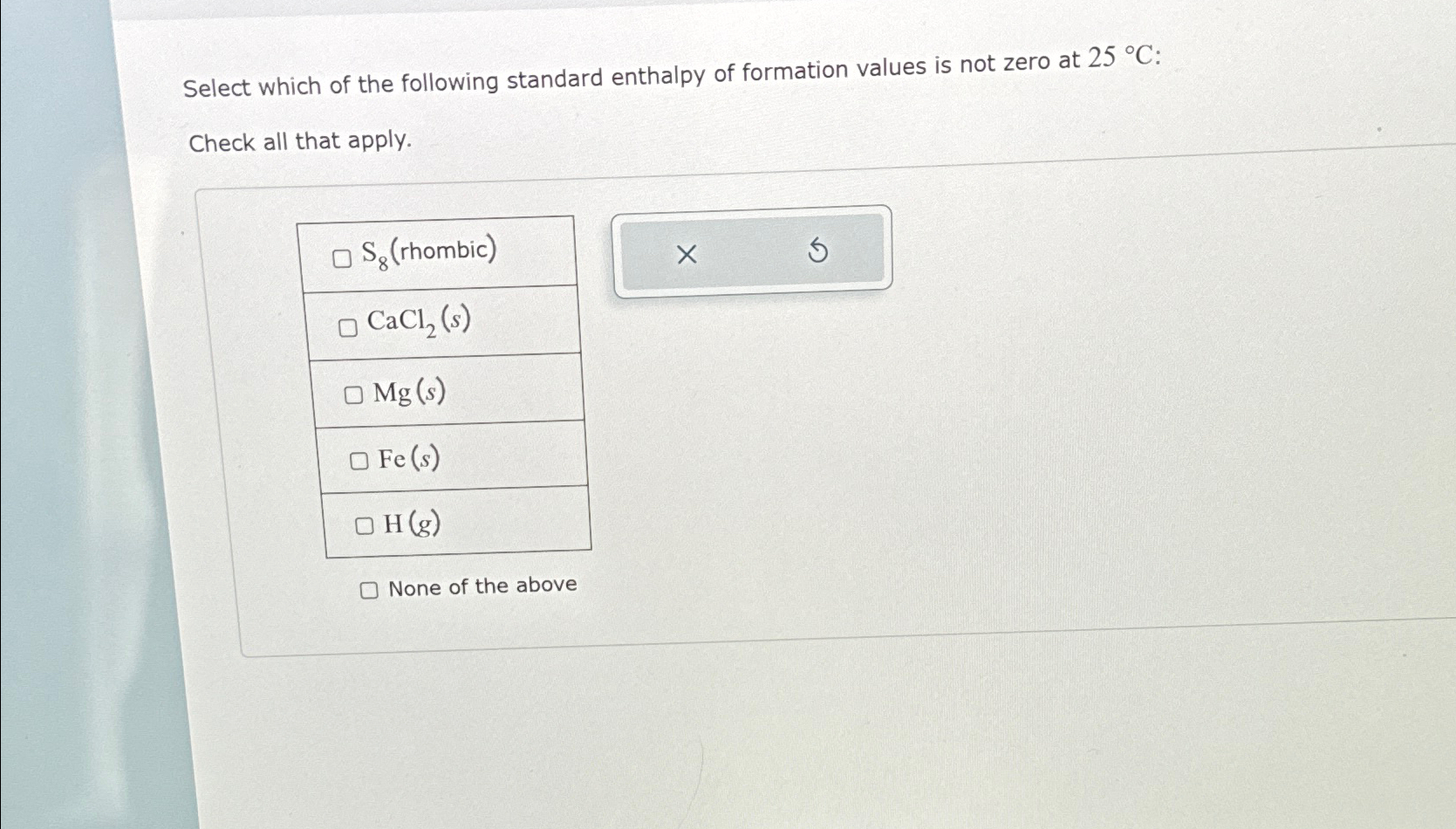 Solved Select which of the following standard enthalpy of | Chegg.com