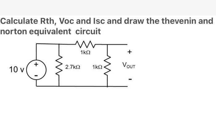 Solved Calculate Rth, Voc and Isc and draw the thevenin and | Chegg.com