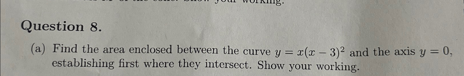 Solved Question 8.(a) ﻿Find the area enclosed between the | Chegg.com