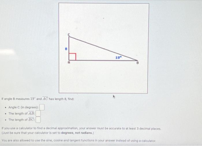 A If angle B measures 19° and AC has length 8, find: | Chegg.com