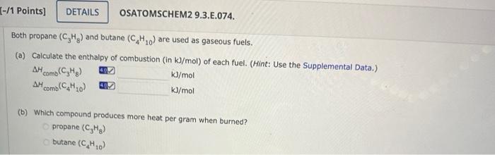 Both propane (C3H8) and butane (C4H10) are used as | Chegg.com