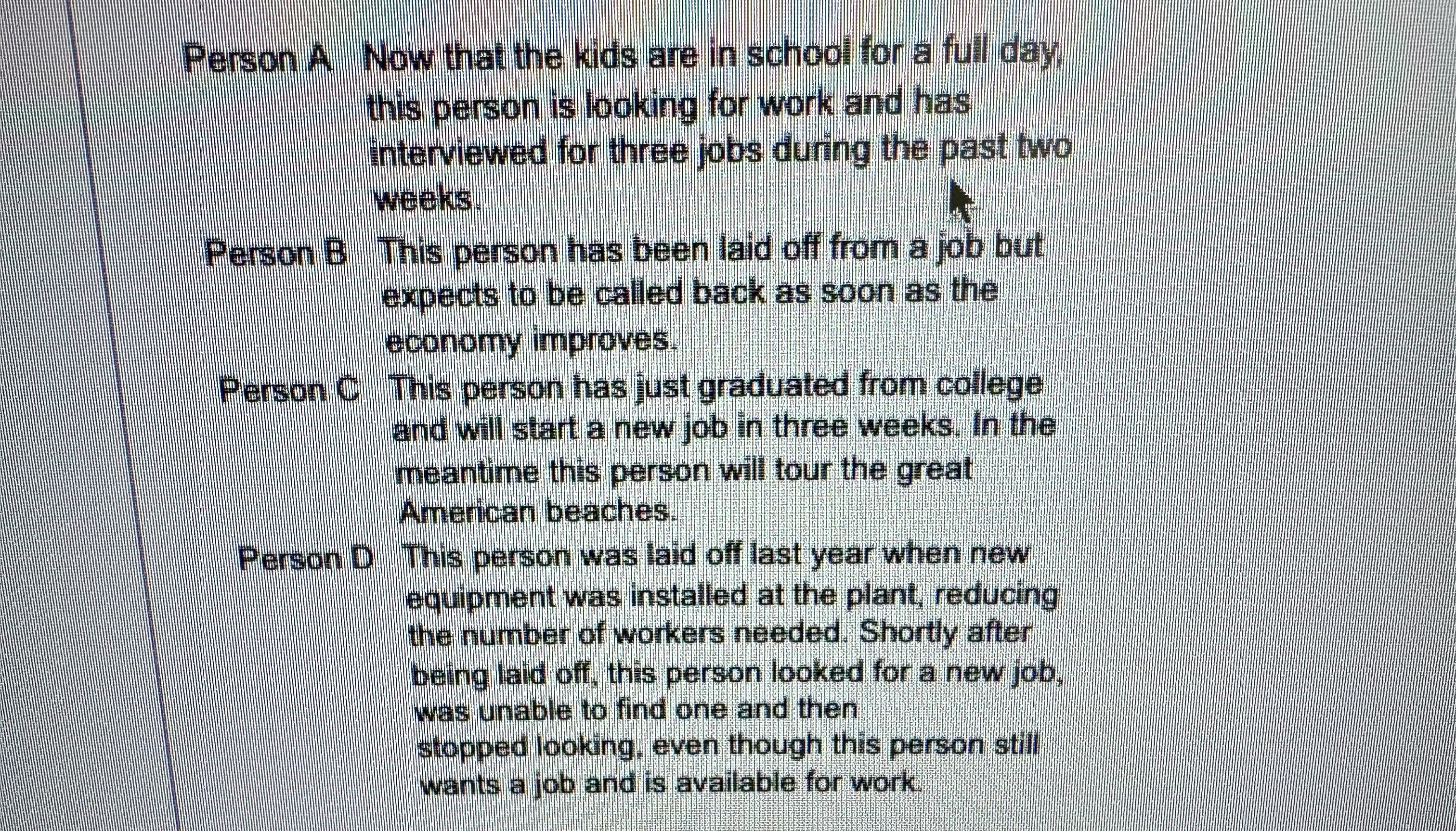Solved Person A Now that the kids are in school for a full | Chegg.com