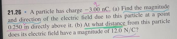 Solved 21.26 - A particle has charge −3.00nC. (a) Find the | Chegg.com
