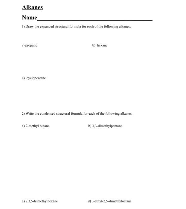 Solved Alkanes Name 1) Draw the expanded structural formula | Chegg.com