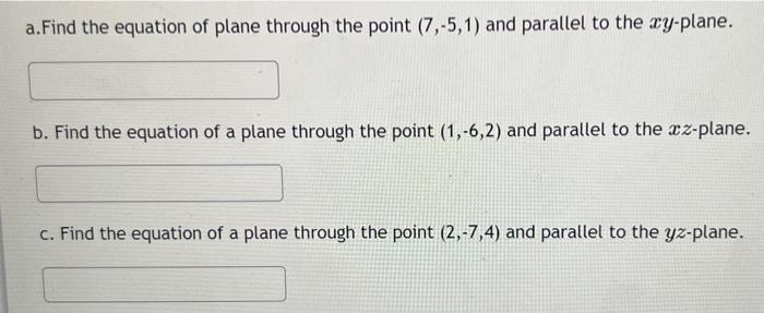 Solved a. Find the equation of plane through the point | Chegg.com