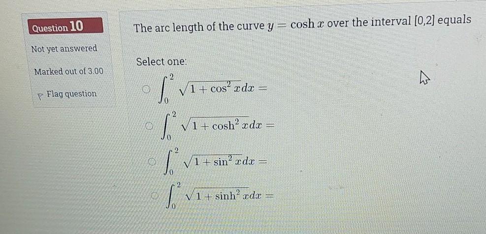 Solved Question 10 The Arc Length Of The Curve Y Cosh X