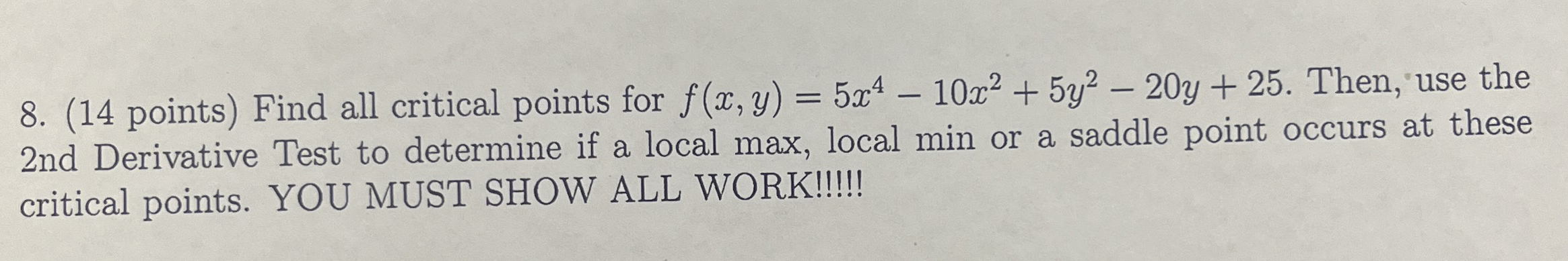 Solved (14 ﻿points) ﻿Find all critical points for | Chegg.com
