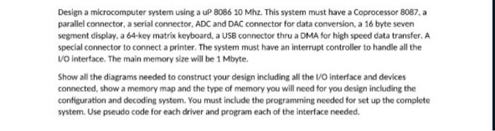 Solved Design a microcomputer system using a uP 8086 10 Mhz. | Chegg.com