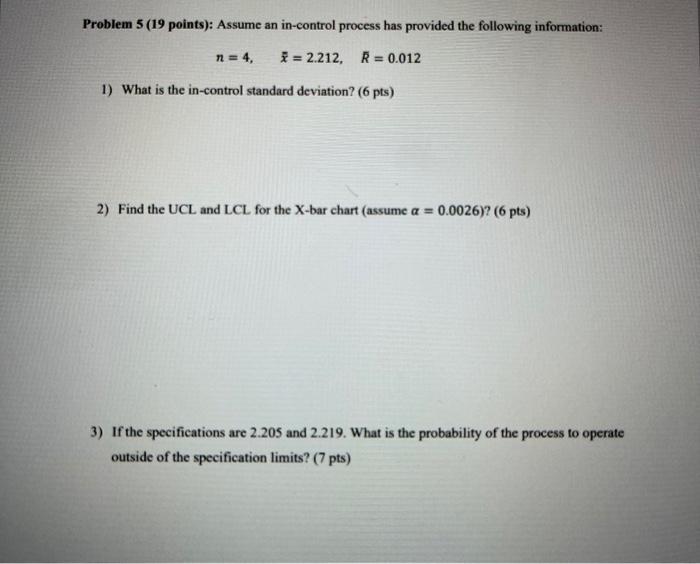 Solved Problem 5 (19 points): Assume an in-control process | Chegg.com