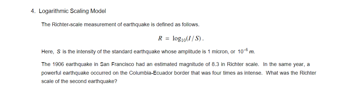 Solved Logarithmic Scaling ModelThe Richter-scale | Chegg.com