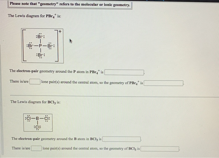 Solved Please note that "geometry" refers to the molecular | Chegg.com