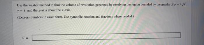 Solved Use the washer method to find the volume of | Chegg.com