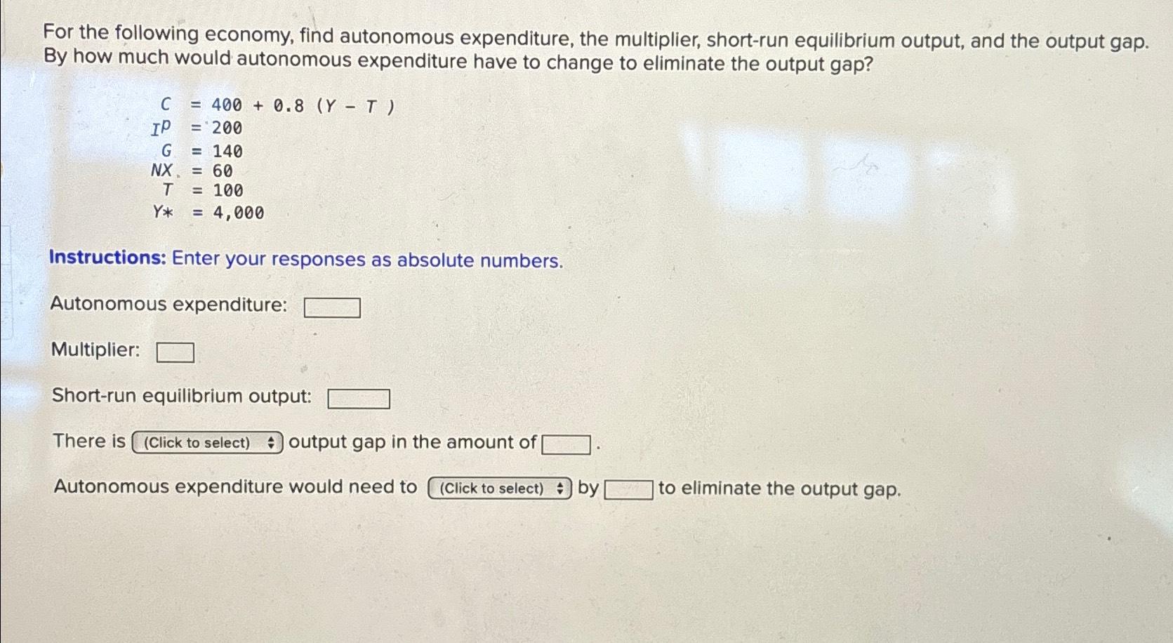Solved For the following economy, find autonomous | Chegg.com