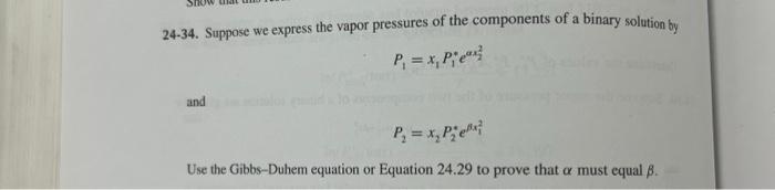 Solved 24-34. Suppose we express the vapor pressures of the | Chegg.com