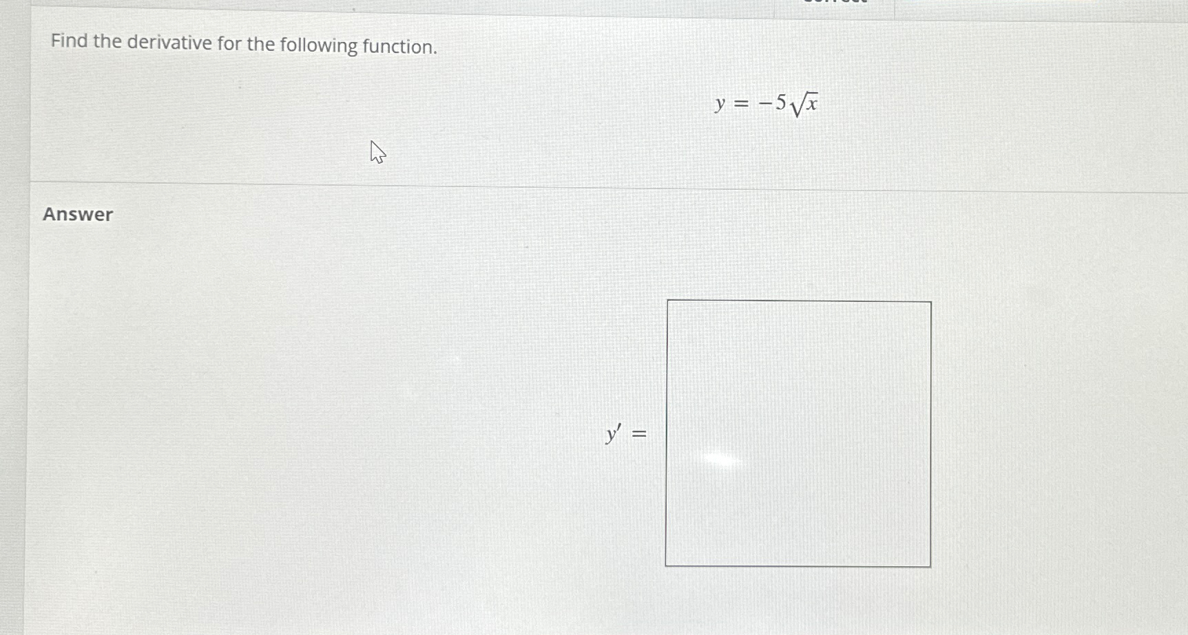 Solved Find The Derivative For The Following