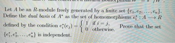 Solved Let A be an R-module freely generated by a finite set | Chegg.com