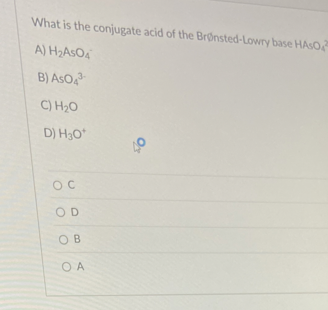 Solved What is the conjugate acid of the BrO? ﻿nsted-Lowry | Chegg.com
