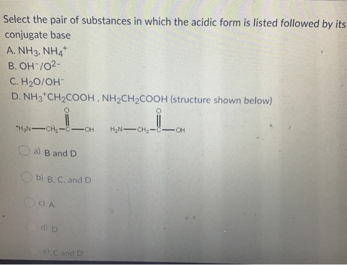 Solved Select the pair of substances in which the acidic | Chegg.com