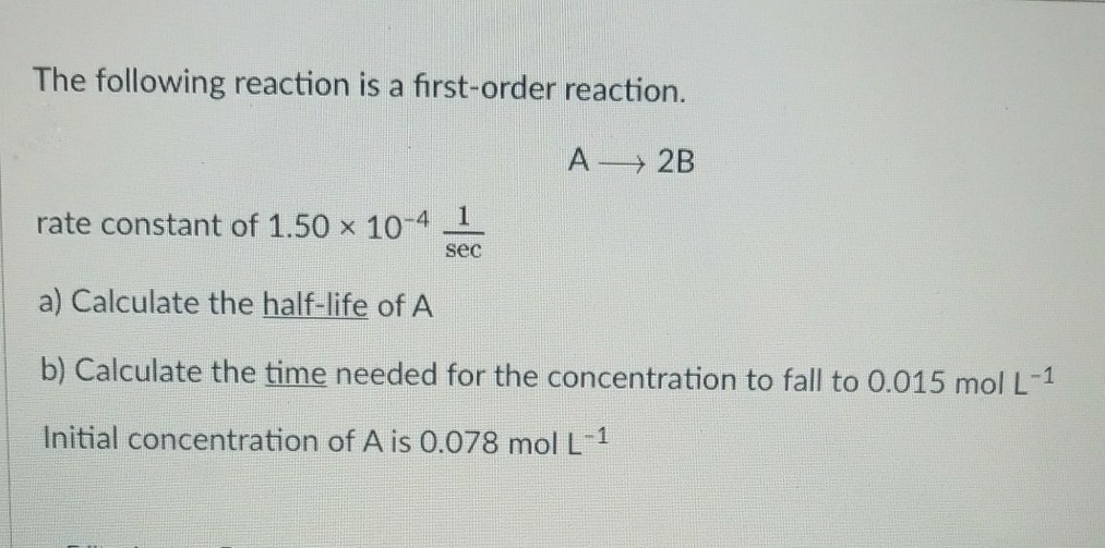 Solved The following reaction is a first-order reaction. A-+ | Chegg.com