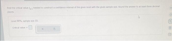 Solved Find the critical value 1/2 needed to construct a | Chegg.com