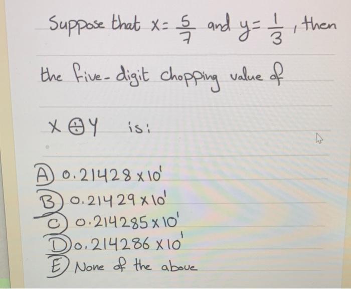 Solved Suppose that x = $ and y = 1/3 , then the five- digit | Chegg.com