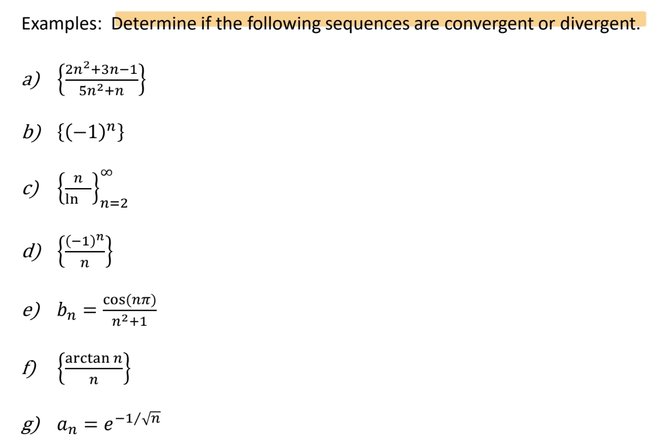 Solved Examples: Determine if the following sequences are | Chegg.com