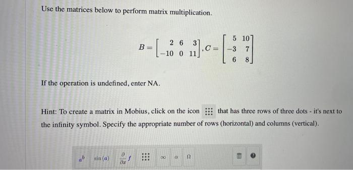 Solved Use the matrices below to perform matrix | Chegg.com