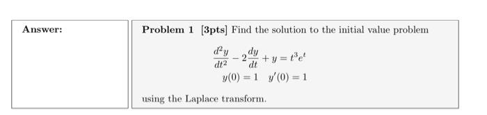 Solved Answer: Problem 1 [3pts] Find the solution to the | Chegg.com