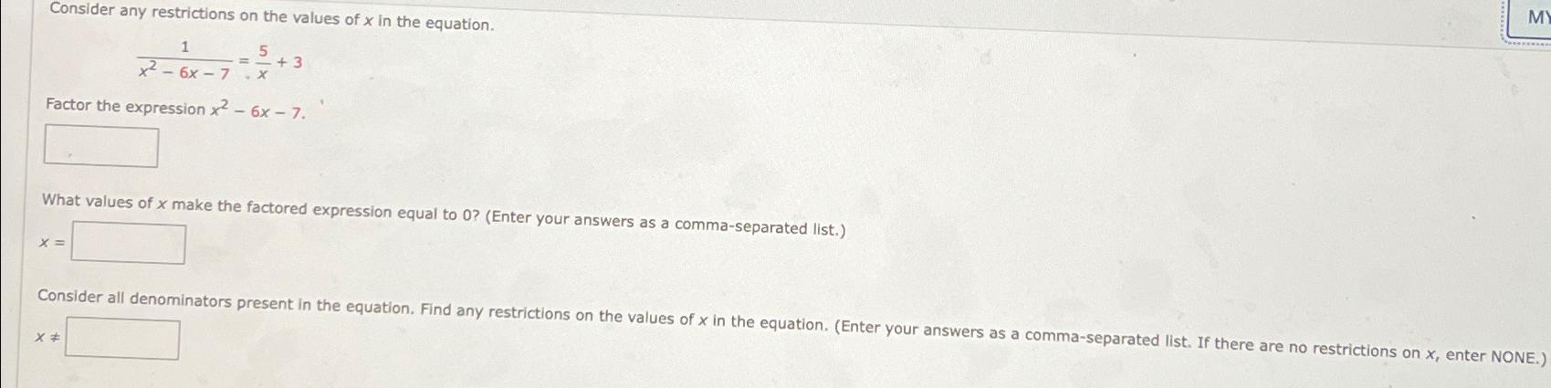 Solved Consider Any Restrictions On The Values Of X ﻿in The