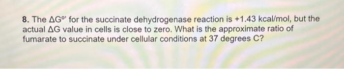 Solved The DeltaG°' for the succinate dehydrogenase | Chegg.com