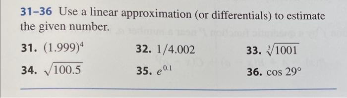 Solved 31-36 Use a linear approximation (or differentials) | Chegg.com