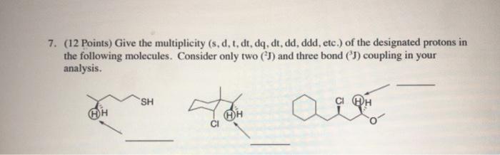 Solved 7. (12 Points) Give the multiplicity (s. d. t.dt, dq, | Chegg.com