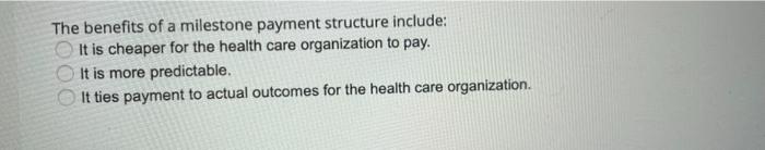 Solved The benefits of a milestone payment structure | Chegg.com