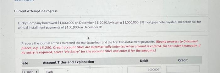 Solved Prepare the journal entries to record the mortgage | Chegg.com