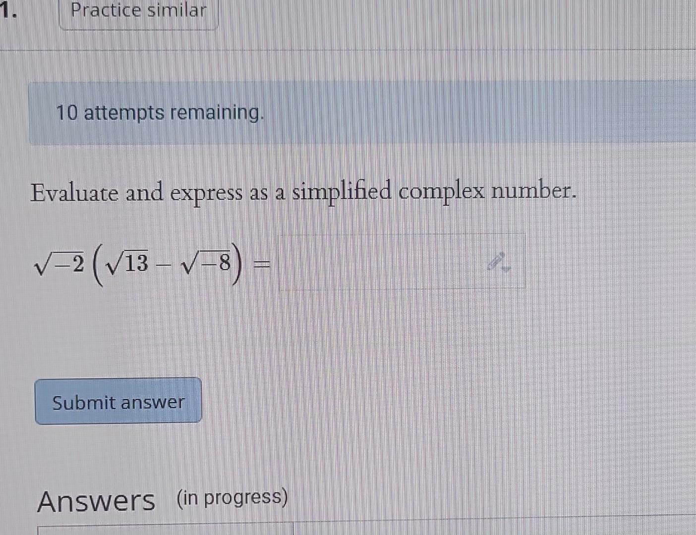 Solved 10 attempts remaining. Evaluate and express as a | Chegg.com