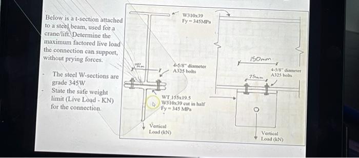 W310x39 Fy - 345MPa Somm Below is a t-section | Chegg.com