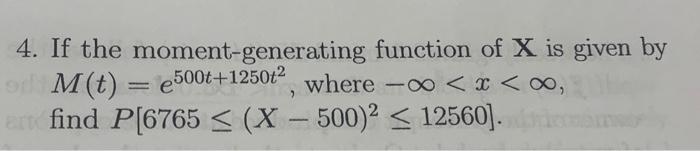 Solved If the moment-generating function of X is given by | Chegg.com