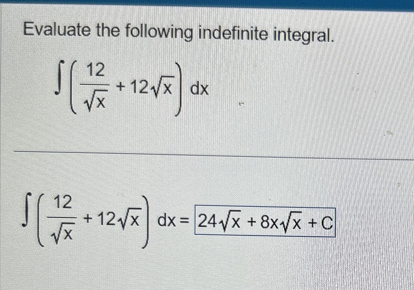 Solved Evaluate the following indefinite | Chegg.com