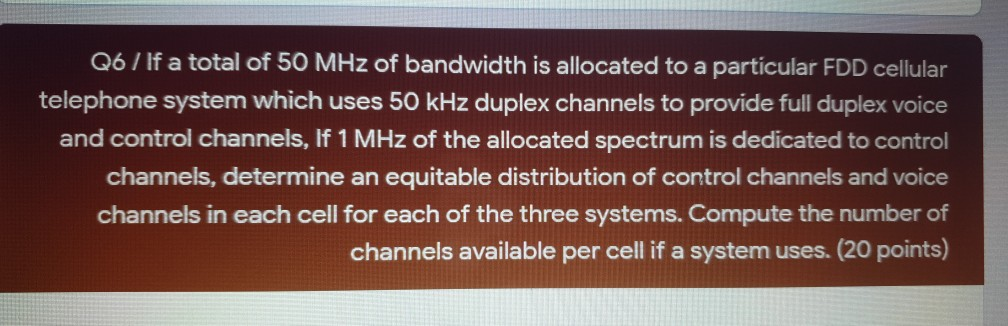 Solved Q6 / If a total of 50 MHz of bandwidth is allocated | Chegg.com