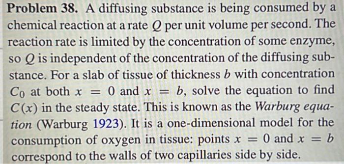Solved Problem 38. A diffusing substance is being consumed | Chegg.com